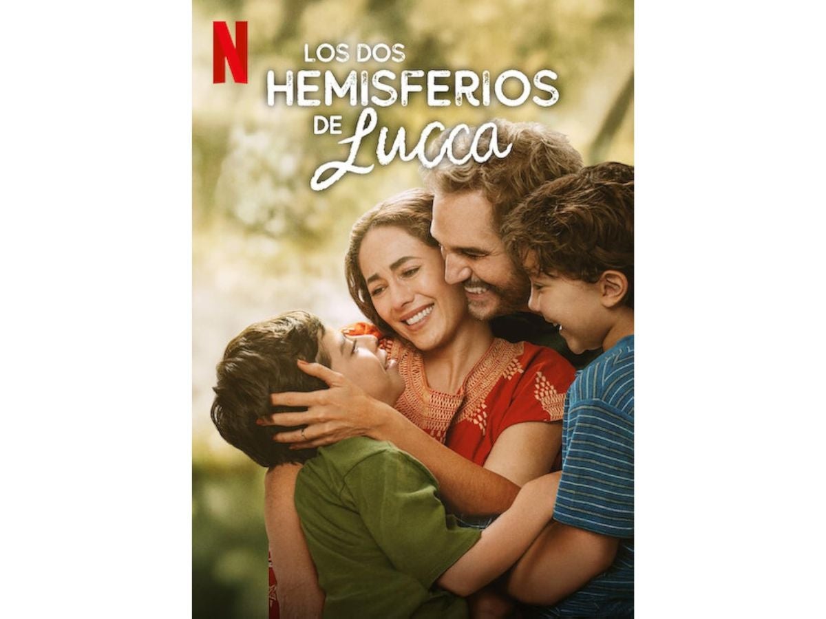 "Los dos hemisferios de Lucca": La conmovedora película mexicana que está arrasando en Netflix ...